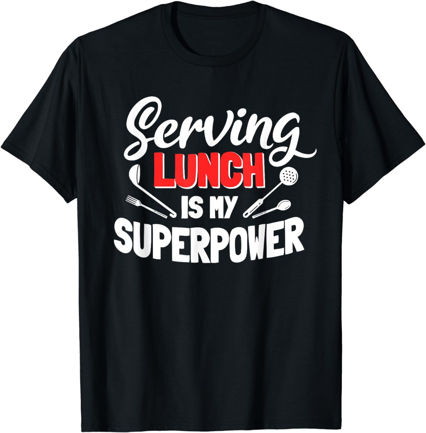 Cafeteria Worker Superpower Lunch Lady Food Service Crew T-Shirt ...