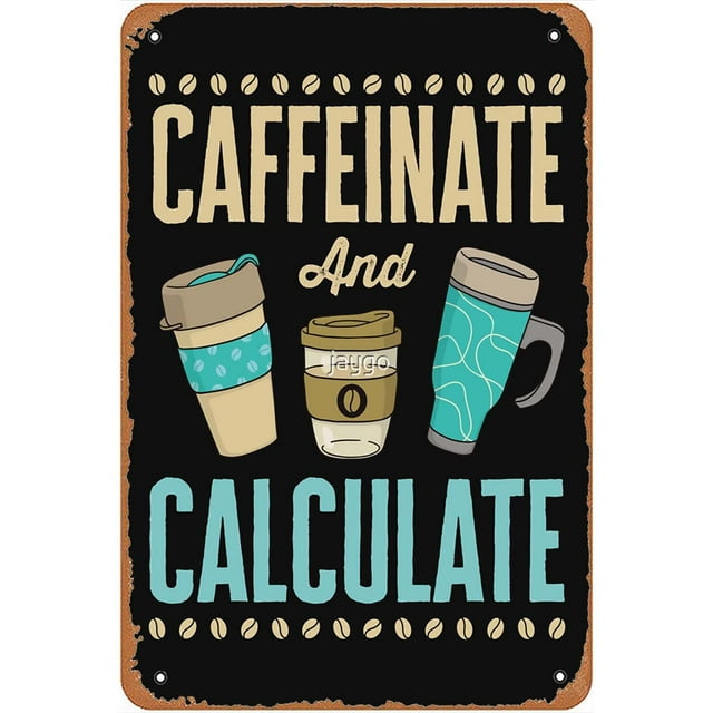 Caffeinate and Calculate Accounting Accountant CPA Wall Decor Aluminum ...