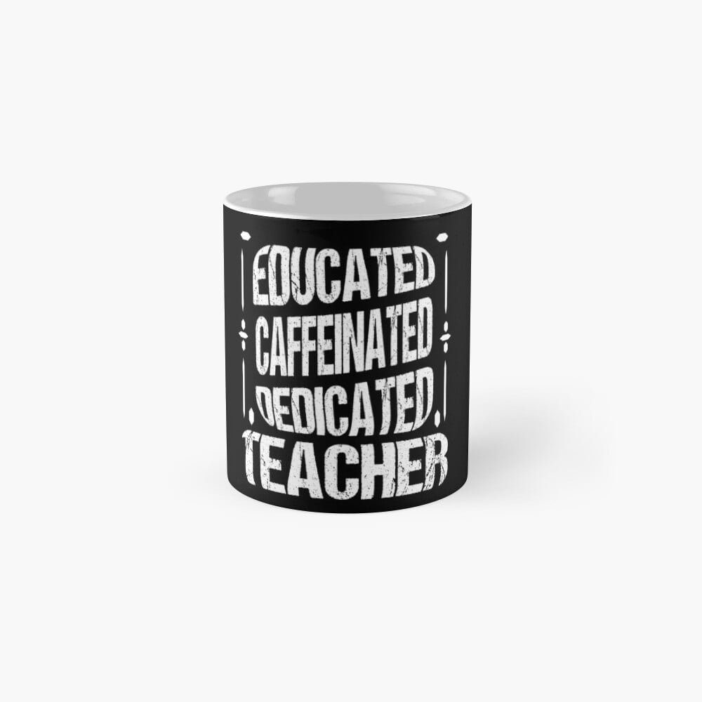 Caffeinated Dedicated Teachers School Quote Teacher Appreciation Gift ...
