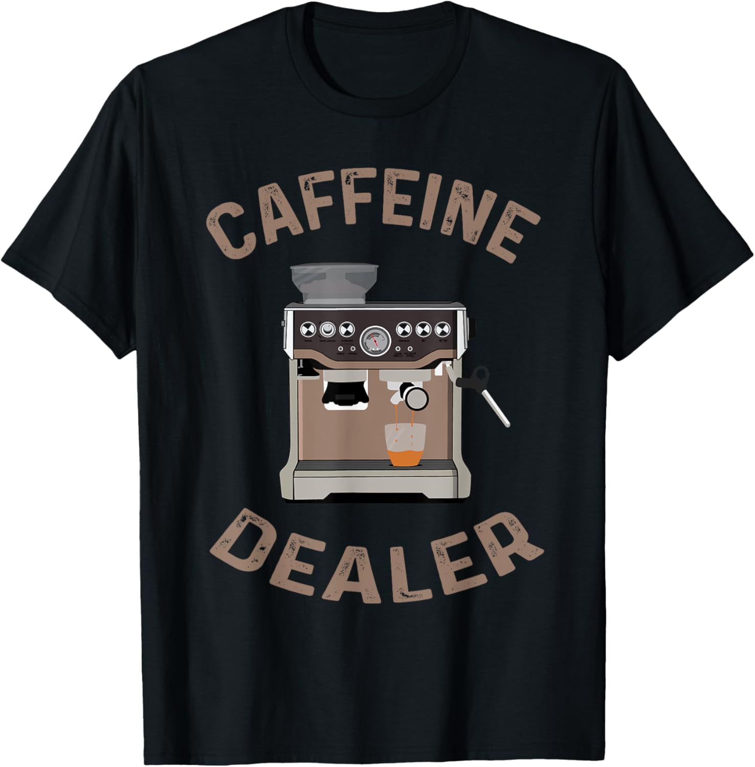 Caffeine Dealer Espresso for Coffee Lover and Barista T-ShirtMen's and ...