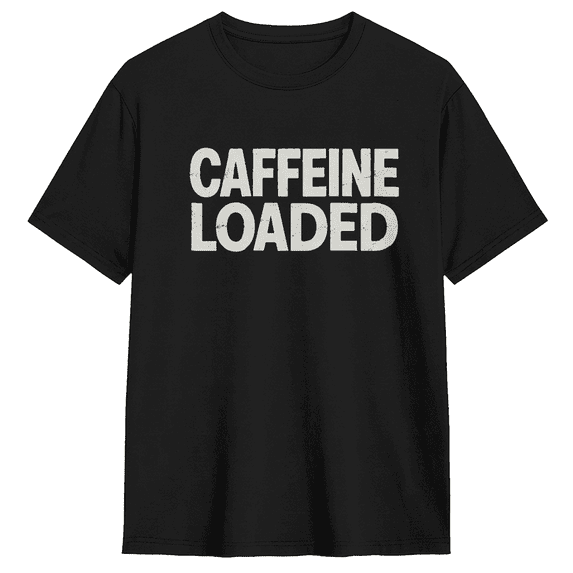 Caffeine Loaded Vintage Graphic Tee For Men And Women, Coffee Fan Funny ...