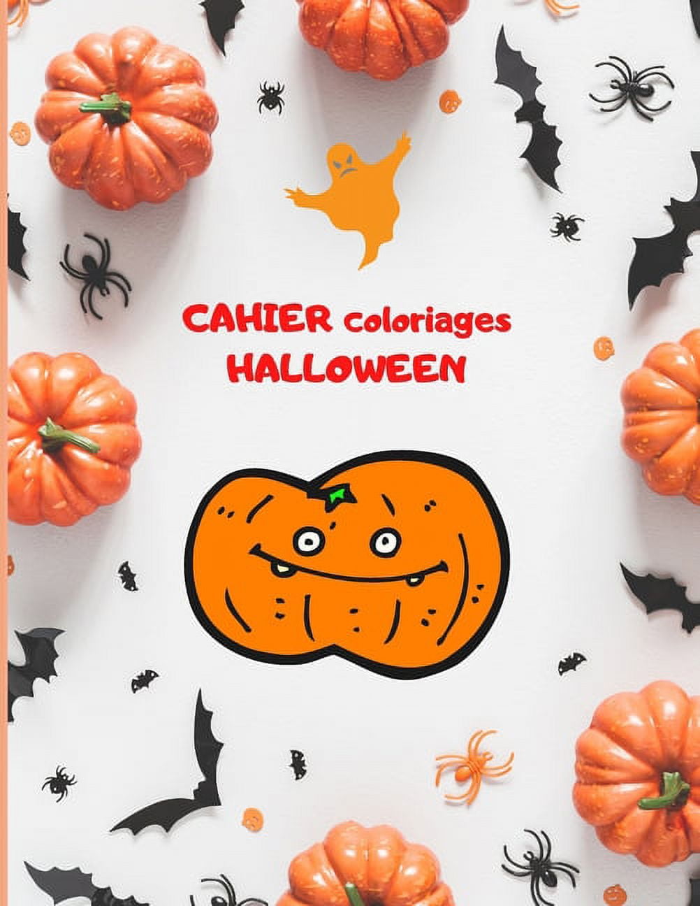 Cahier de Coloriage Halloween: 30 Coloriages Halloween pour enfants ...