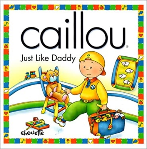 Pre Owned Just Like Daddy Caillou North Star Caillou Paperback