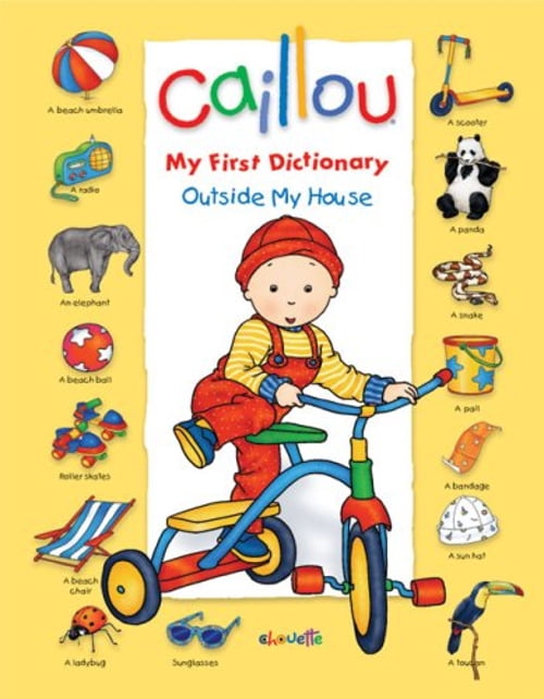 Pre-Owned Caillou: Outside My House (My First Dictionary) (Unknown ...