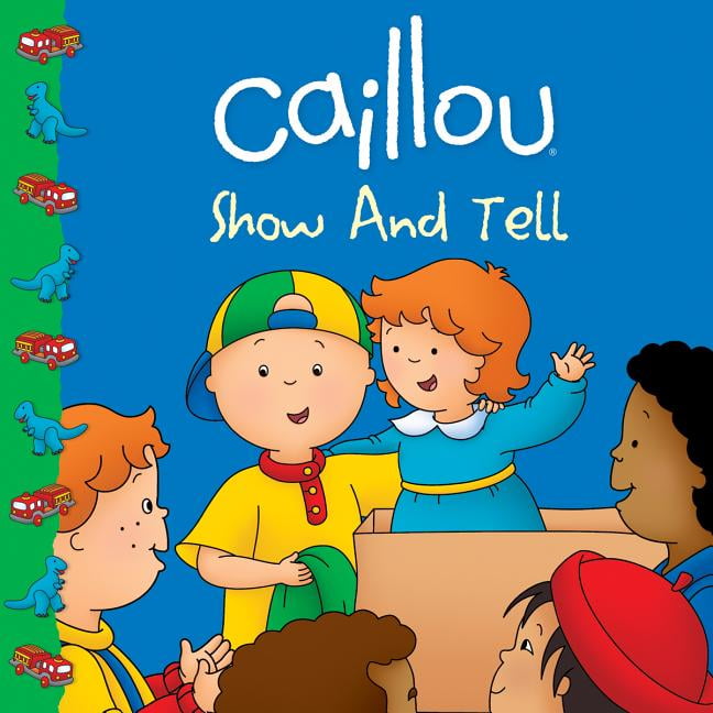 Caillou Show and Tell - Walmart.com