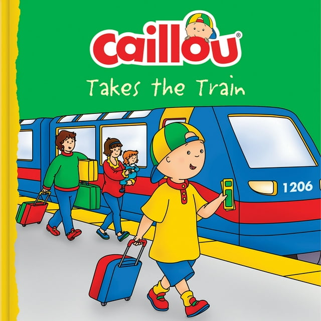 Caillou Takes the Train - Walmart.com