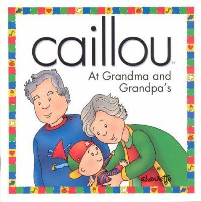 Pre-Owned Caillou at Grandma and Grandpa's - Walmart.com