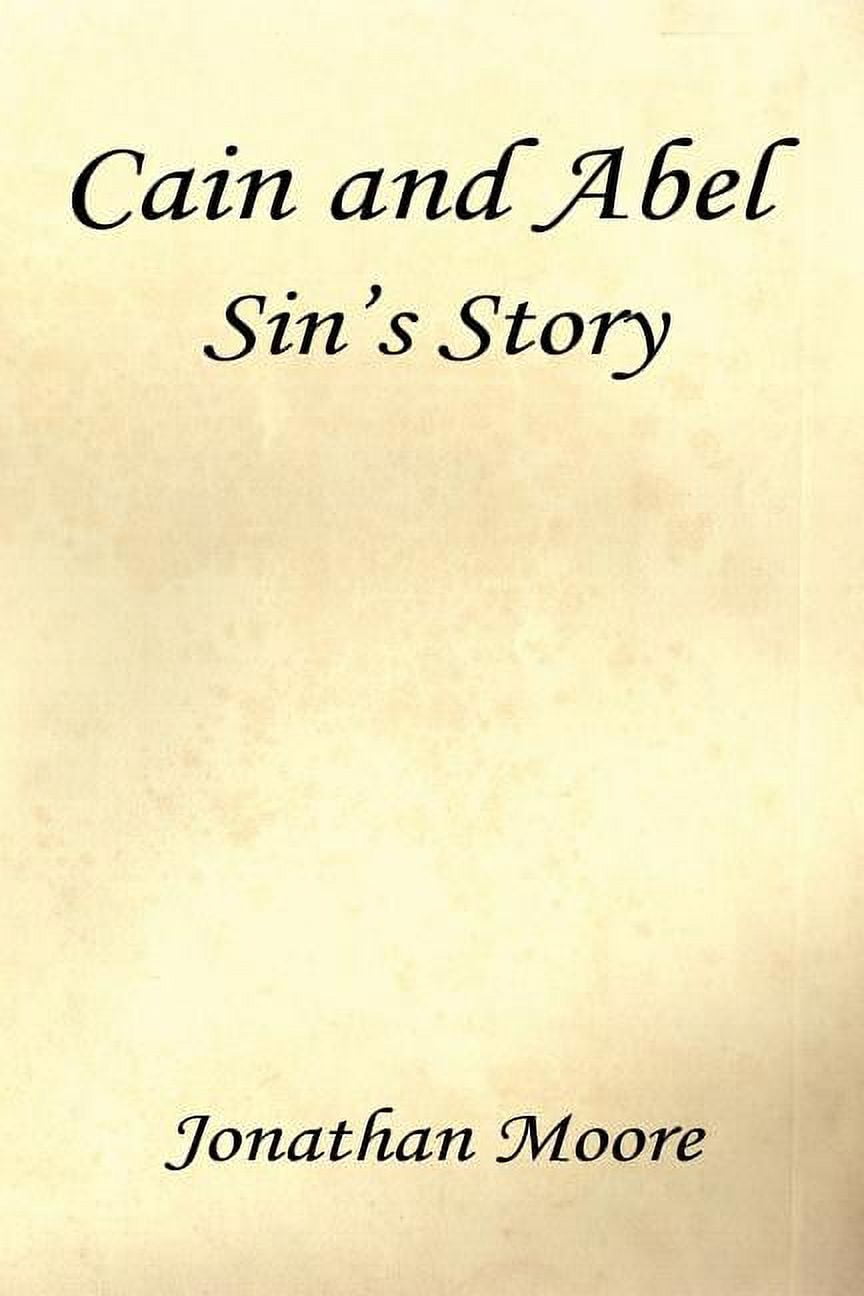 Cain and Abel - Sin's Story, (Paperback) - Walmart.com