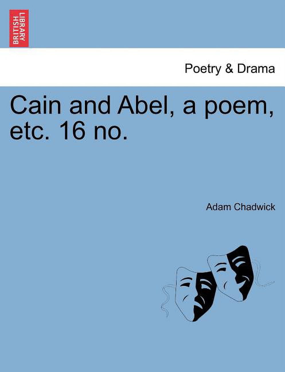 Cain and Abel, a Poem, Etc. 16 No. - Walmart.com