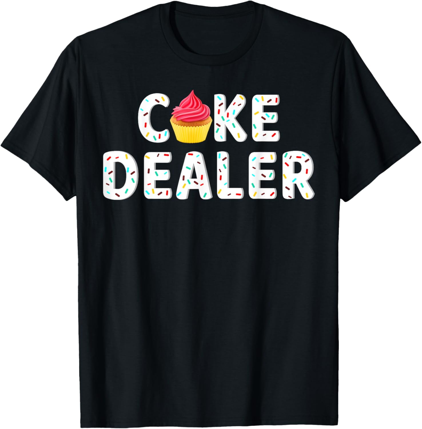 Cake Dealer T-Shirt Baking Cupcakes Cake Frosting Whisking T-ShirtMen ...
