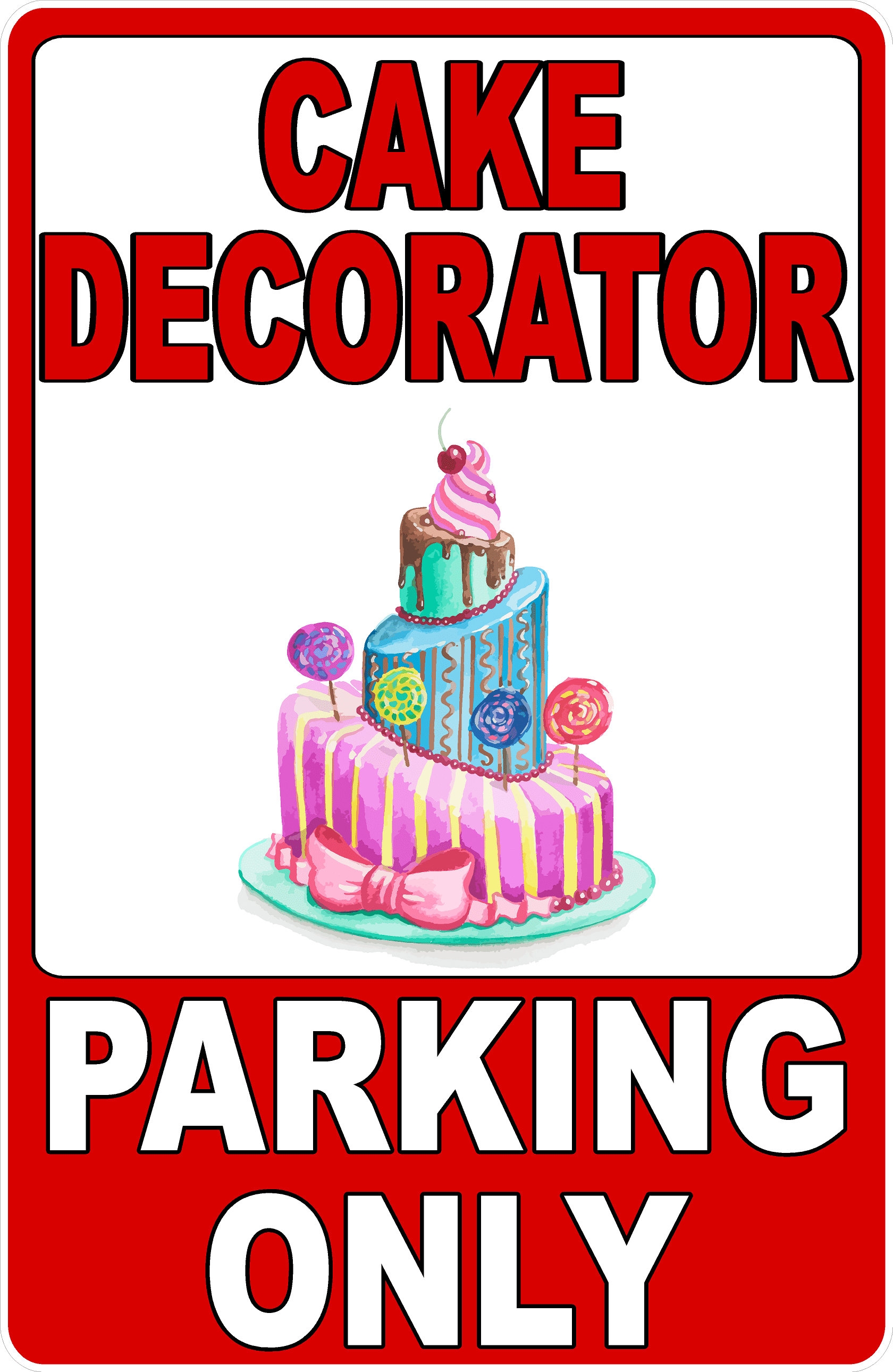Cake Decorator Parking Only Sign - Walmart.com