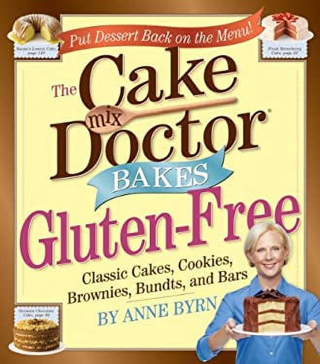 Pre-Owned The Cake Mix Doctor Bakes Gluten-Free (Hardcover) 0761161074 ...