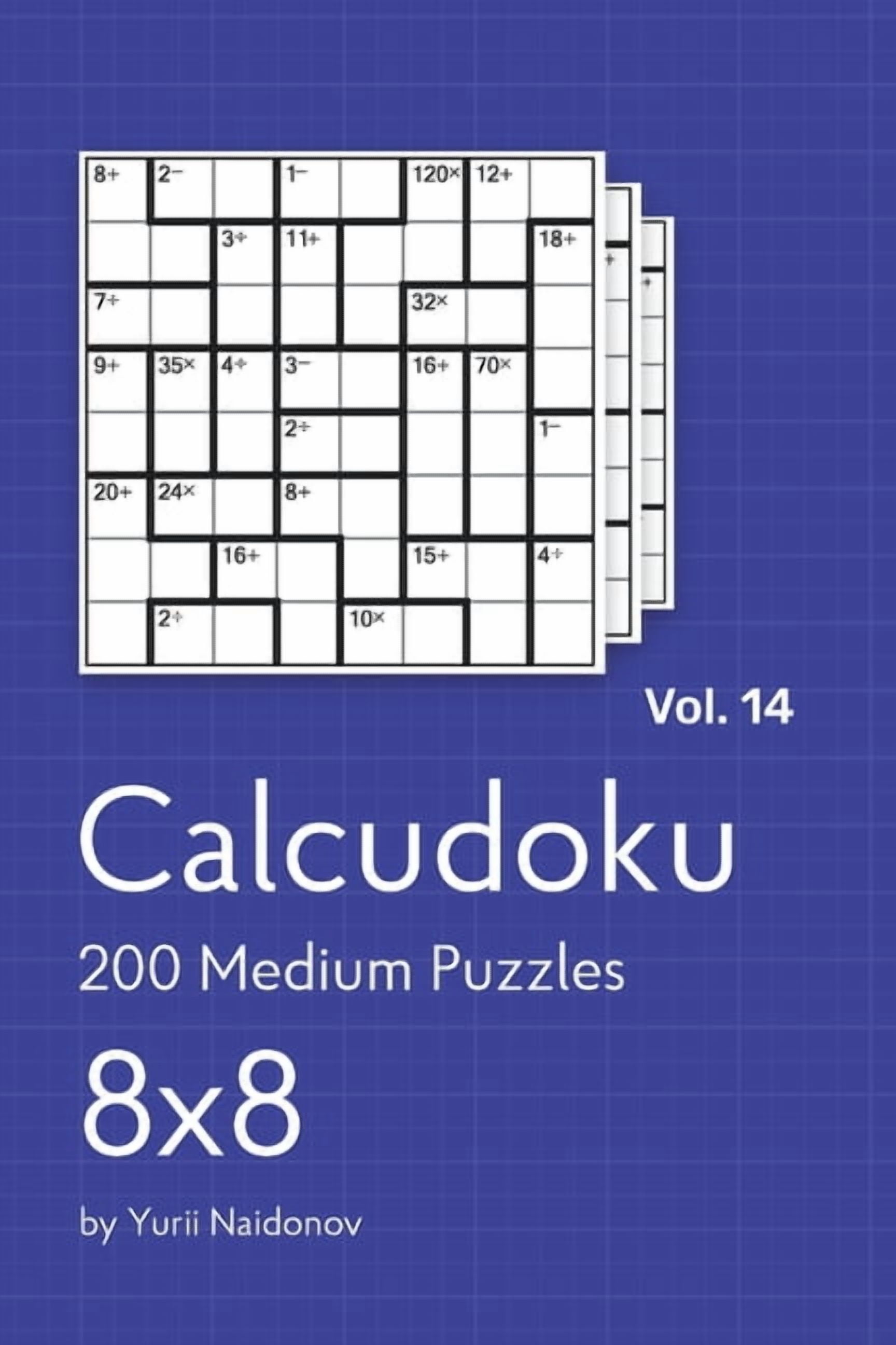 Calcudoku: 200 Medium Puzzles 8x8 vol. 14 - Walmart.com