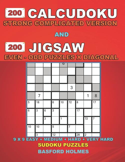 Calcudoku and Jigsaw Even - Odd Classic 200 Calcudoku Strong ...