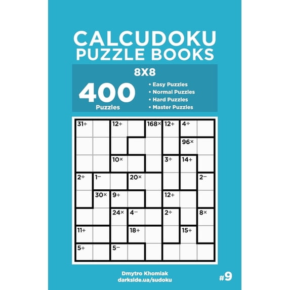 Calcudoku Puzzle Books Calcudoku Puzzle Books - 400 Easy to Master ...