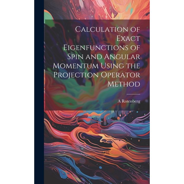 Calculation of Exact Eigenfunctions of Spin and Angular Momentum Using ...