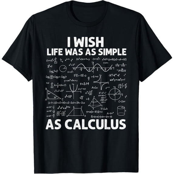 Calculus For Math Teacher Math Joke T-Shirt - Walmart.com
