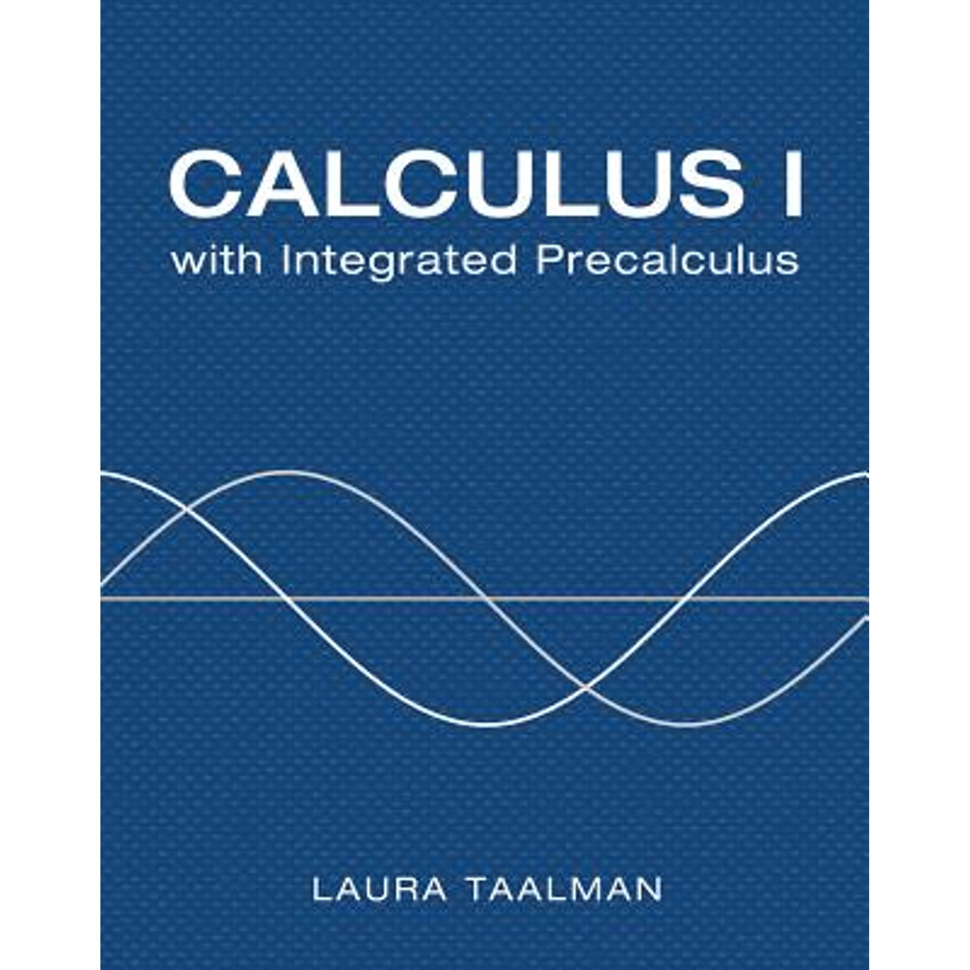 Pre-Owned Calculus I with Integrated Precalculus (Hardcover ... Pre-Owned Calculus I with Integrated Precalculus (Hardcover ...