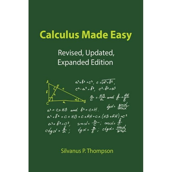Calculus Made Easy, (Paperback) - Walmart.com