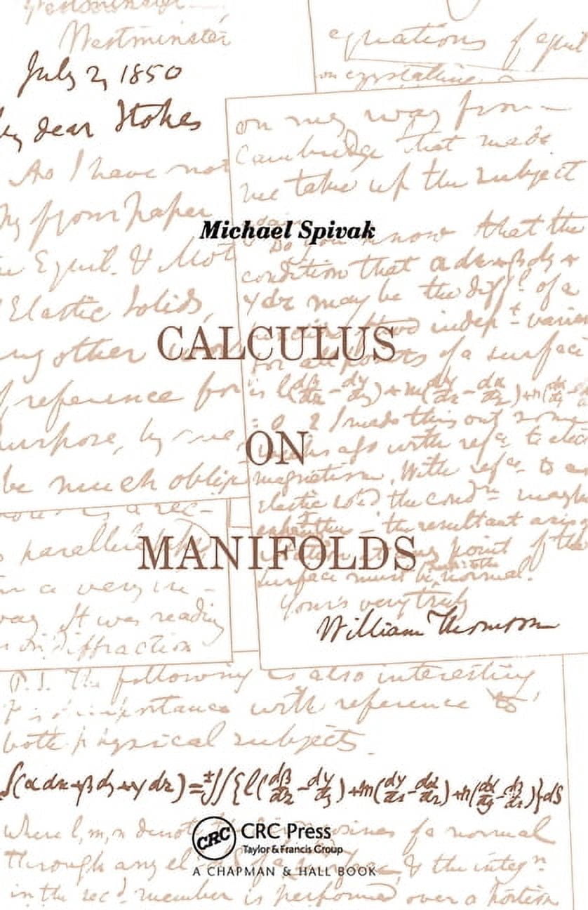 Calculus On Manifolds: A Modern Approach To Classical Theorems Of ...