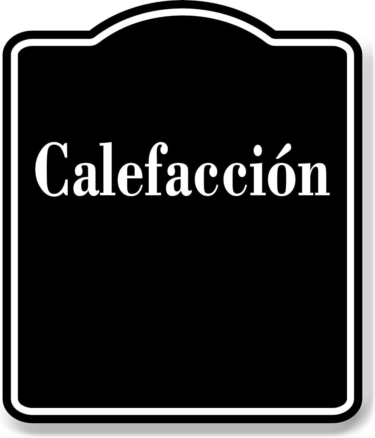 Calefacci n Spanish Muestra al aire libre firmar BLACK Aluminum Composite Sign, 15"x18 ...