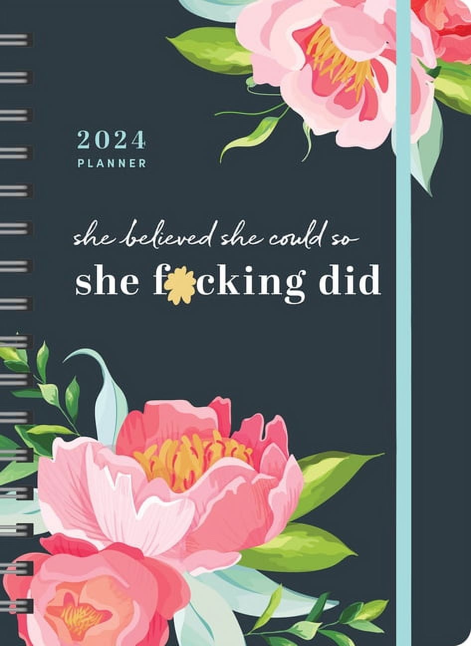 2024 Weekly F*ck Planner: She Believed She Could So She Did Engagement ...