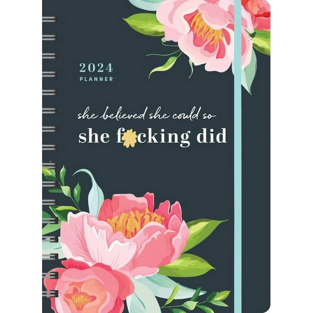 2024 Weekly F*ck Planner: She Believed She Could So She Did Engagement ...