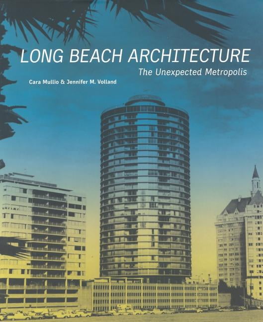 California Architecture and Architects: Long Beach Architecture : The ...