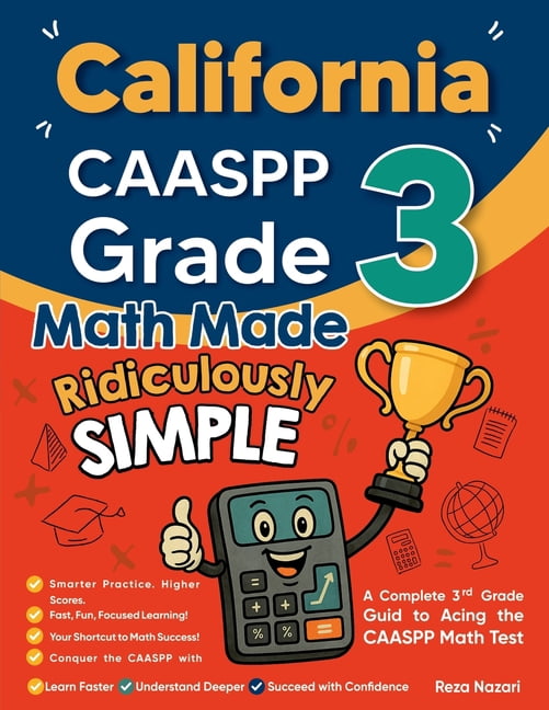California CAASPP Grade 3 Math Made Ridiculously Simple: A ...