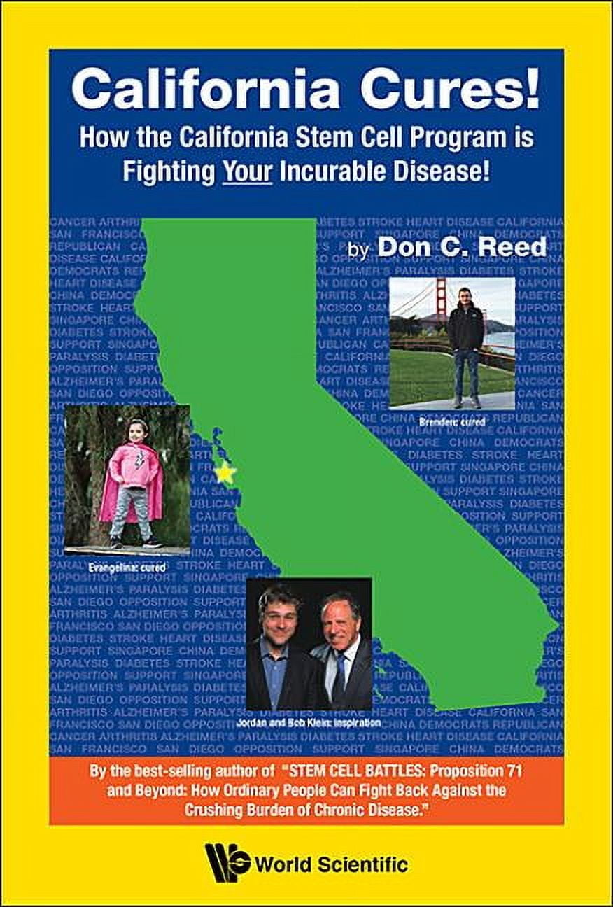 California Cures!: How the California Stem Cell Program Is Fighting ...