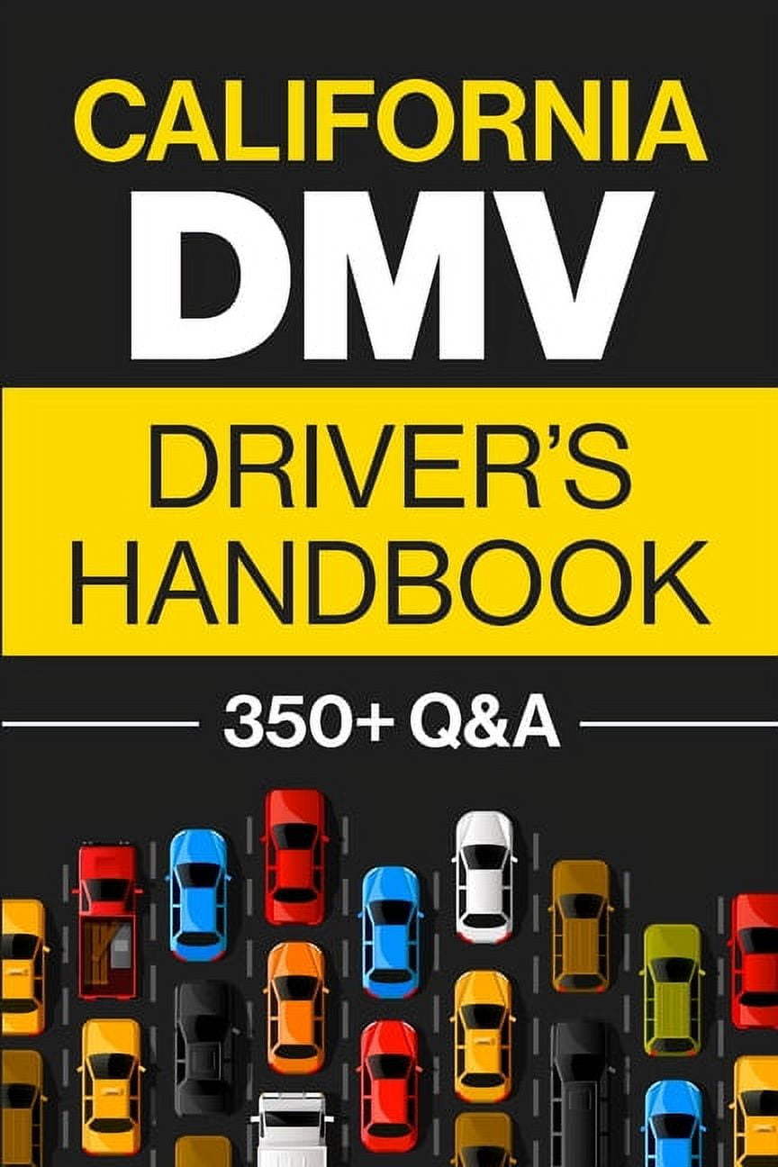 California DMV Driver's Handbook: Practice for the California Permit ...