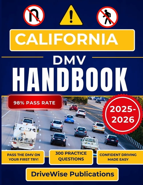 Driver Success Guides California DMV Handbook 2025-2026: Build ...
