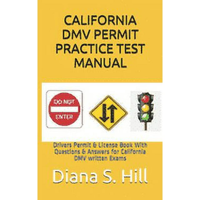 California DMV Permit Practice Test Manual, (Paperback) - Walmart.com
