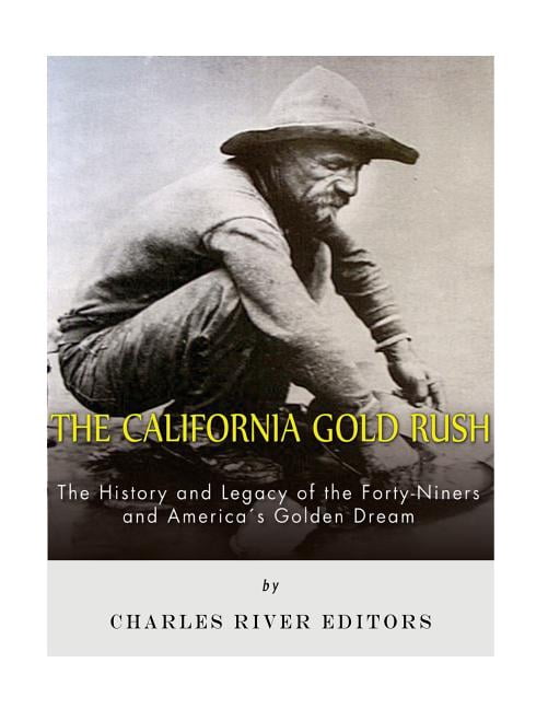 Gold Rush 49ers History