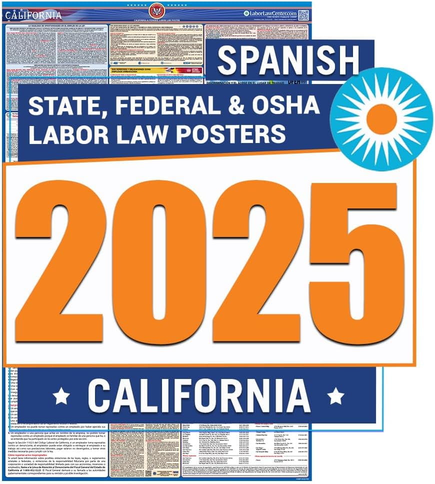 California Labor Law Poster 2025- State, Federal, OSHA Compliant ...
