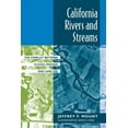 California Rivers and Streams: The Conflict Between Fluvial Process and ...