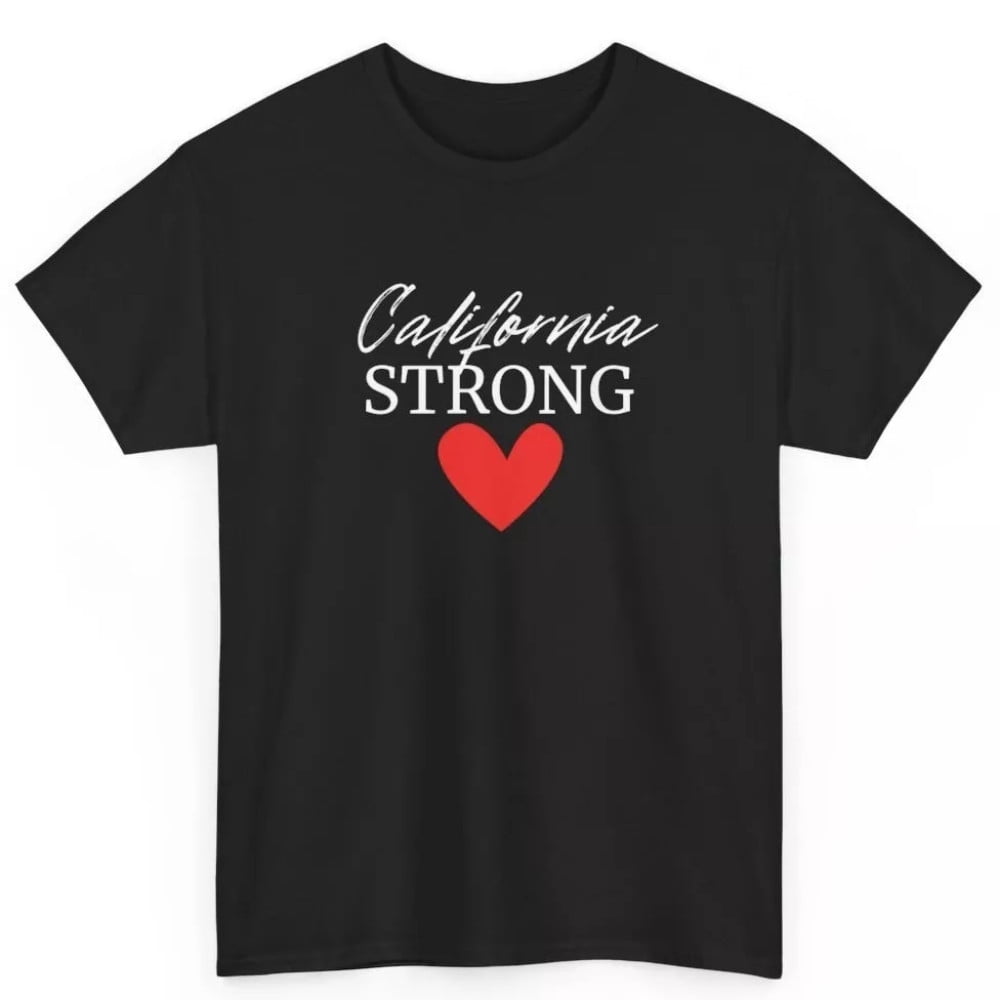 California Strong Palisades Wildfire Los Angeles Support Heart Cotton T ...