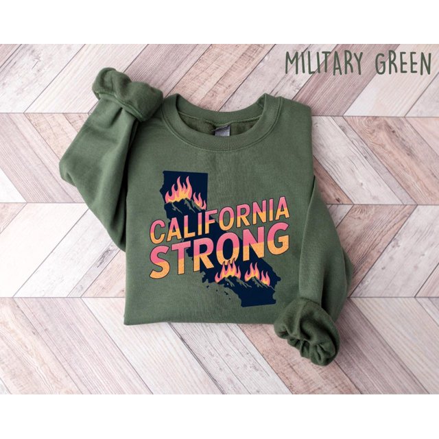 California Strong Sweatshirt - Pray for Los Angeles and Support ...