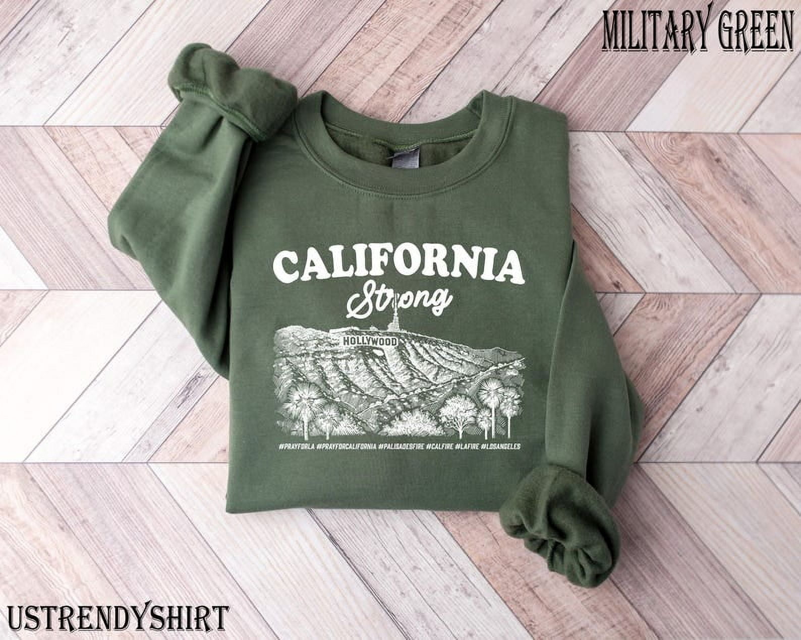 California Strong Sweatshirt - Pray for Los Angeles and Support ...