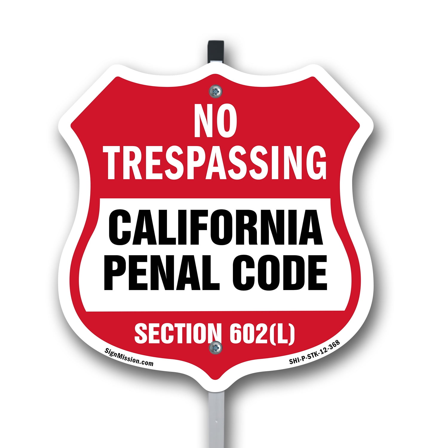 California No Trespassing Shield Sign California Penal Code Section 602 ...