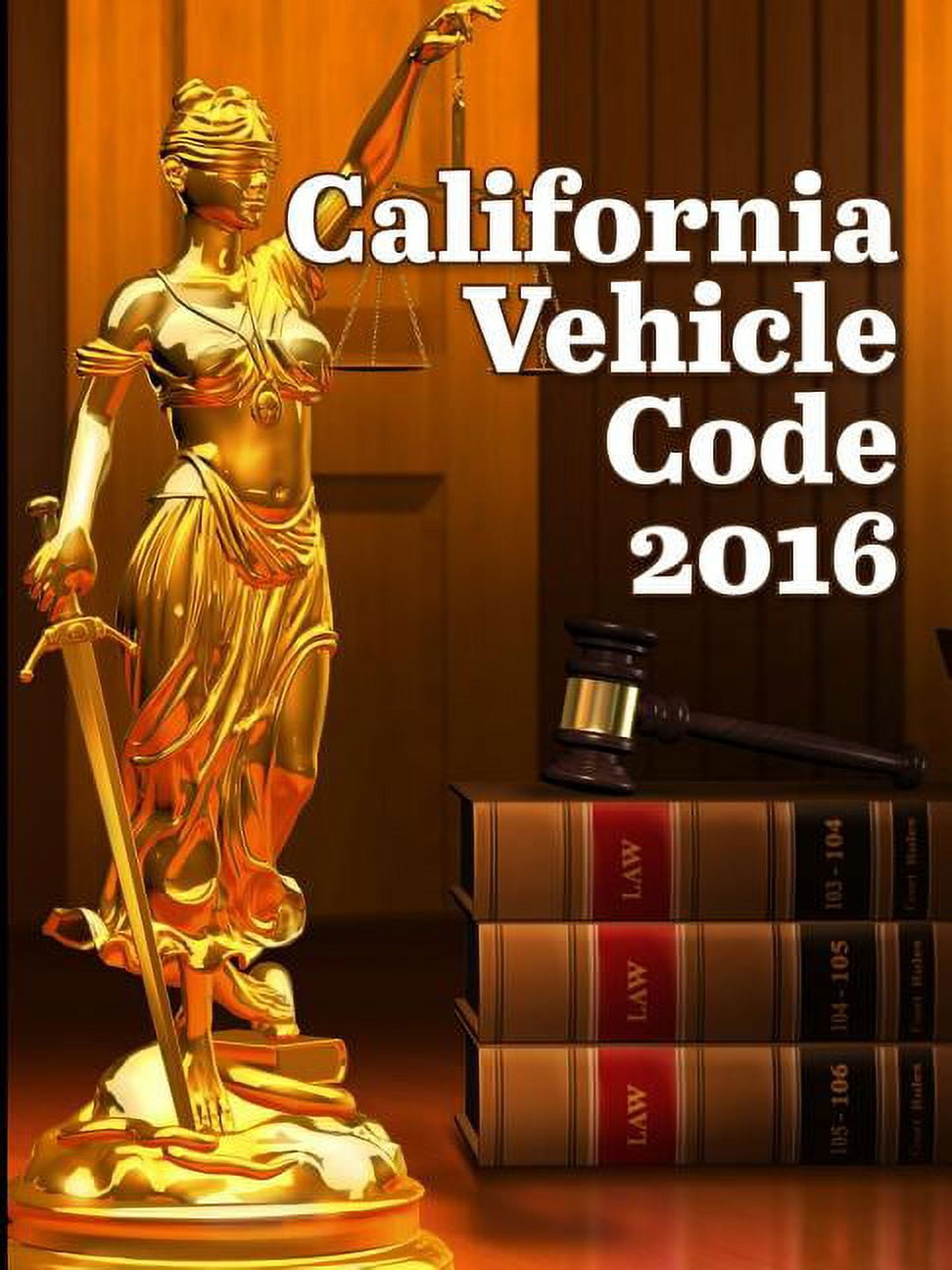 California Vehicle Code 2016 - Walmart.com