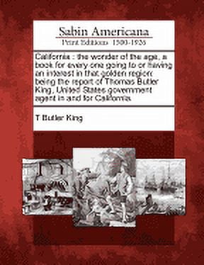 California: The Wonder of the Age, a Book for Every One Going to or ...