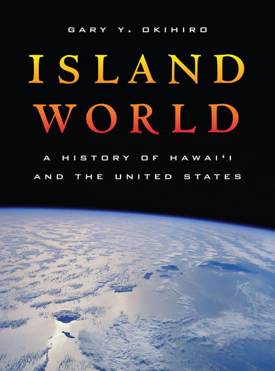 California World History Library: Island World : A History of Hawai'i ...