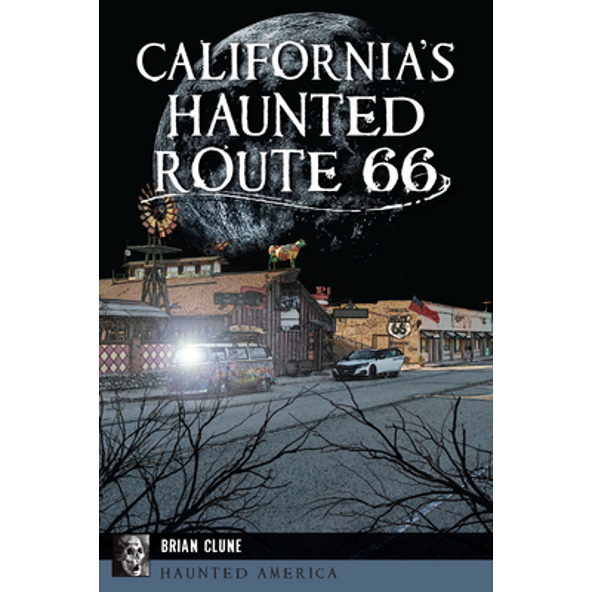 Pre-Owned California's Haunted Route 66 (Paperback) 1467152420 ...