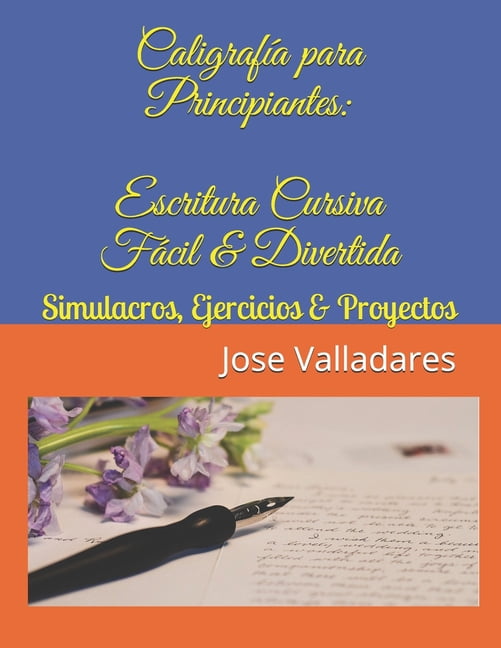 Caligraf?a para principiantes / Calligraphy for beginners : Escritura ...