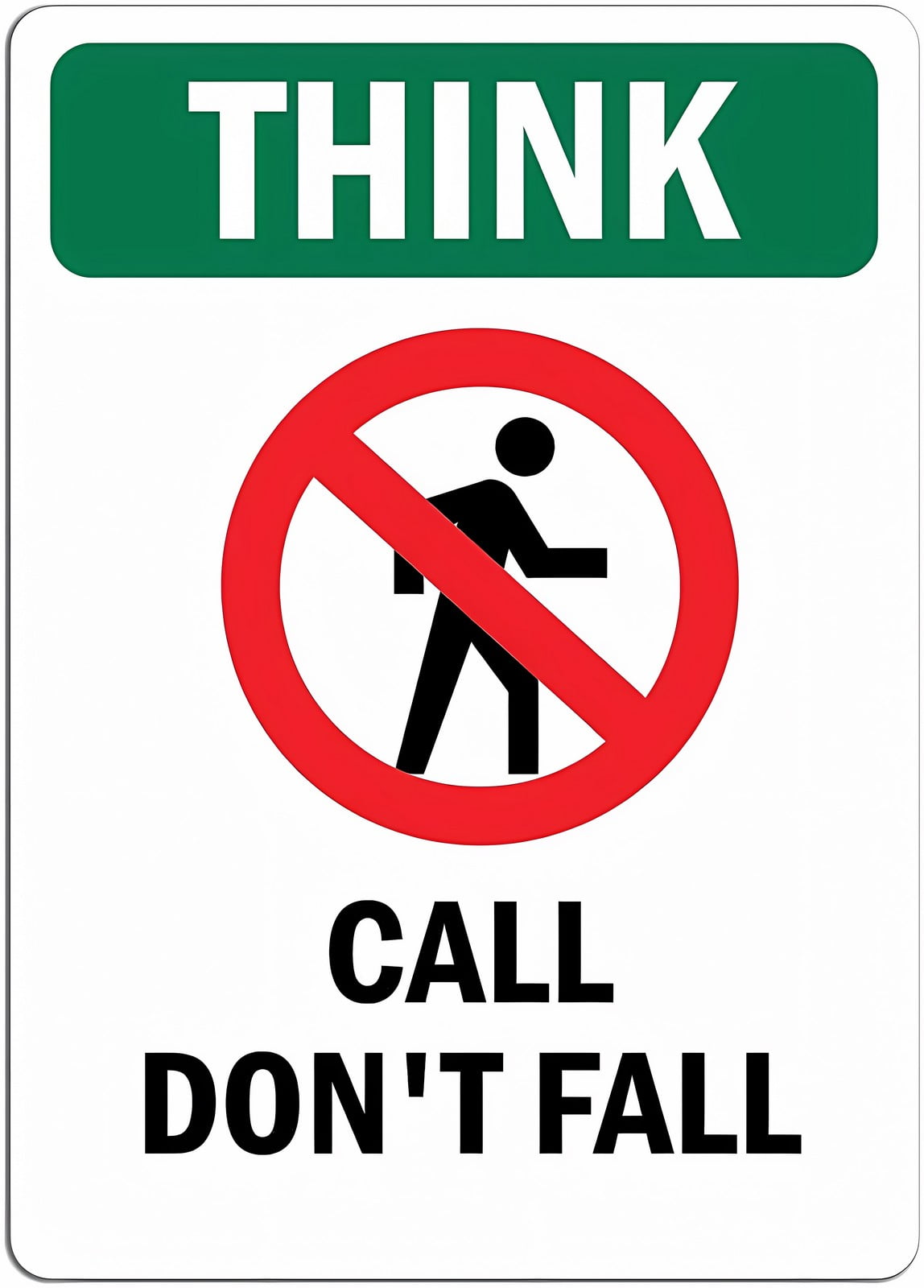 Call Don't Fall with Symbol Industrial Warning Sign 12 x 8 Inches ...