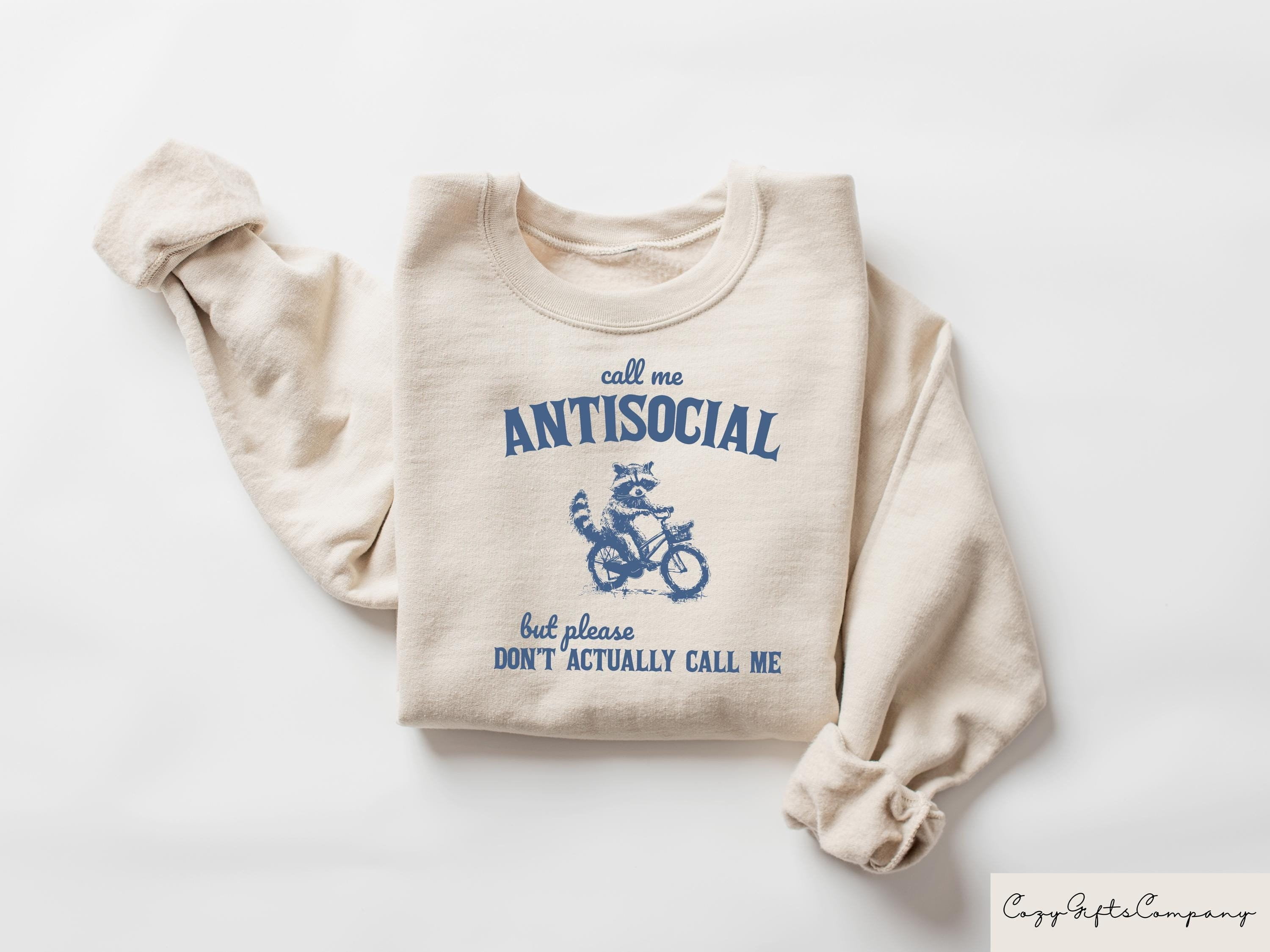 Call Me Antisocial Sweatshirt, But Don't Actually Call Me, Funny ...