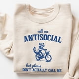 Call Me Antisocial TShirt But Don 39 t Actually Call Me Funny TShirt ...