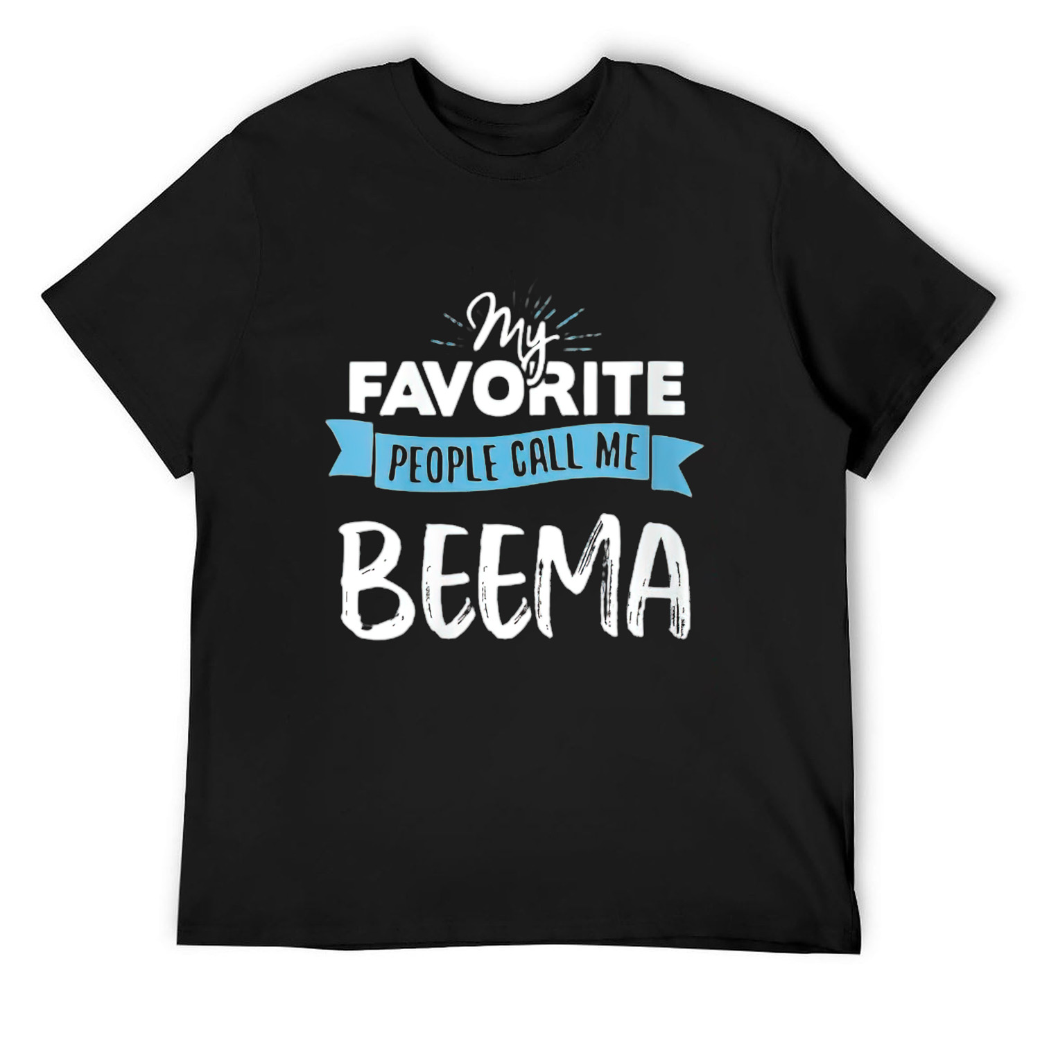 Call Me Beema Design For Men Dad Fathers Day Gift Round Neck T-Shirt ...