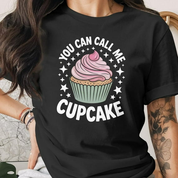 Call Me Cupcake Funny Foodie Baker Cute Graphic Humor T Shirt, for men and women up to 5XL ...